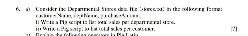 6. a) Consider the Departmental Stores data file (stores.txt) in the ...
