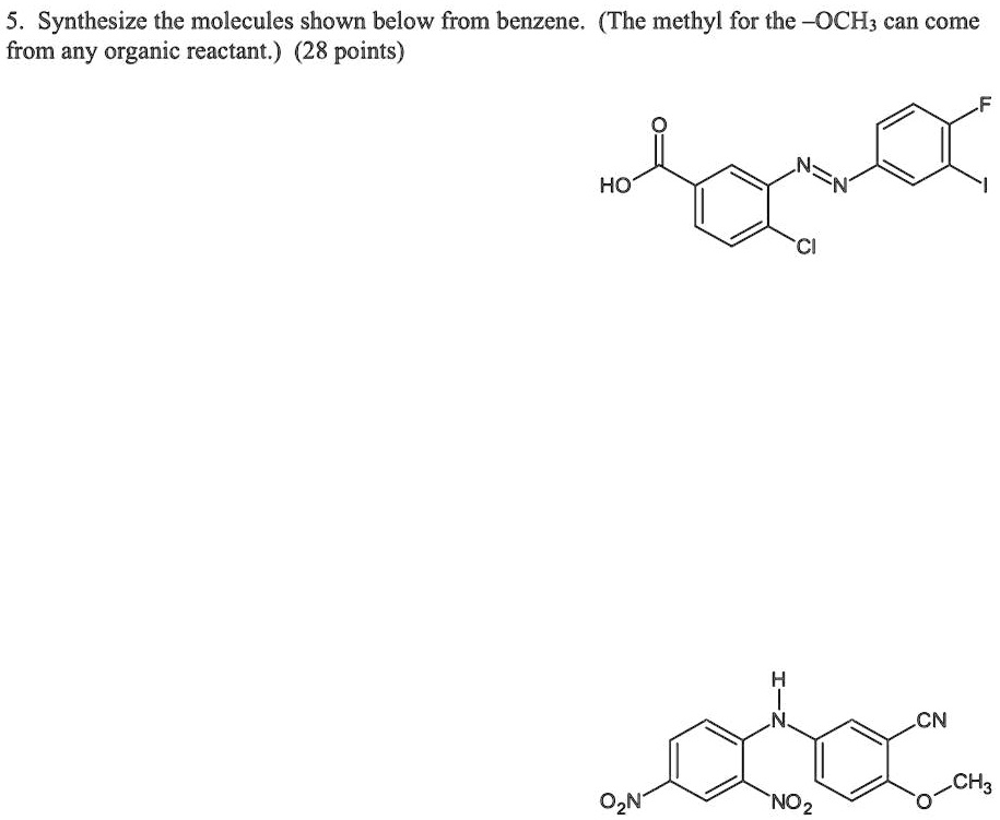 SOLVED: Synthesize the molecules shown below from benzene. (The methyl ...