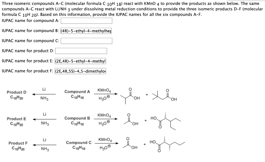 three isomeric compounds a c molecular formula c 10h 18 react with kmno ...