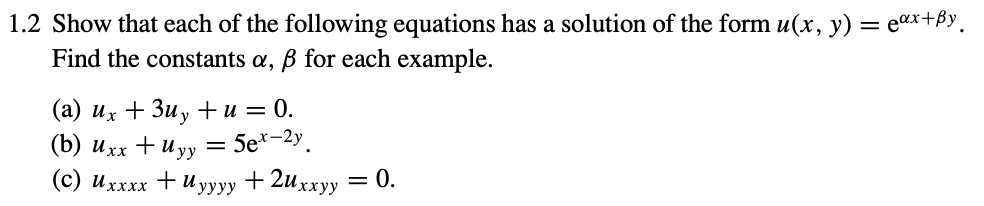 SOLVED: 1.2 Show that each of the following equations has a solution of ...