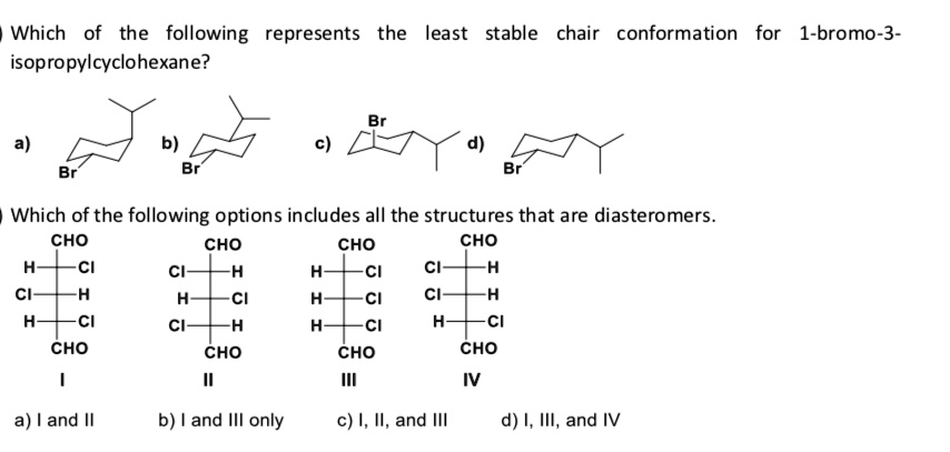 SOLVED: Which of the following represents the least stable chair conformation for 1-bromo-3 ...