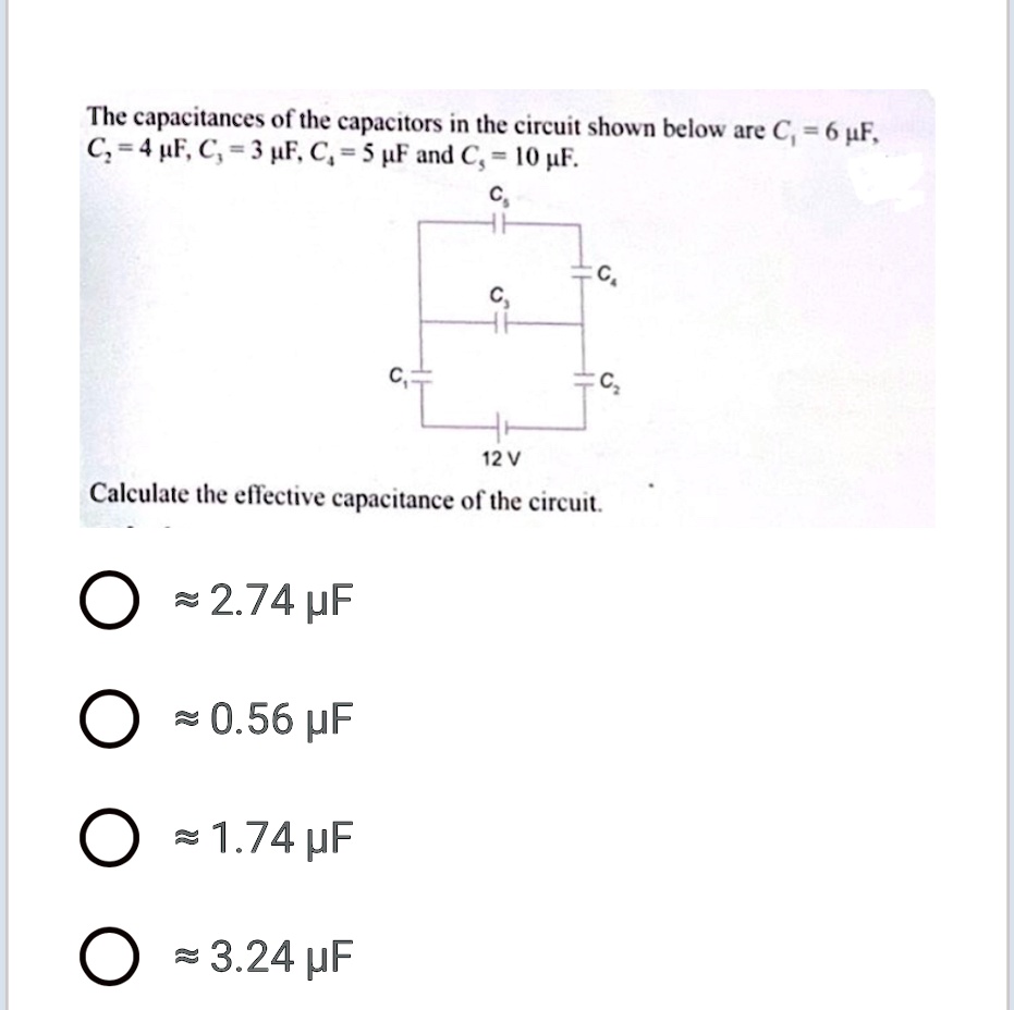 SOLVED: The capacitances of the capacitors in the circuit shown below are C1 = 6 μF, C2 = 4 μF ...