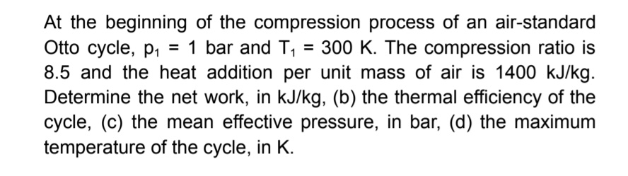 SOLVED: At the beginning of the compression process of an air-standard ...
