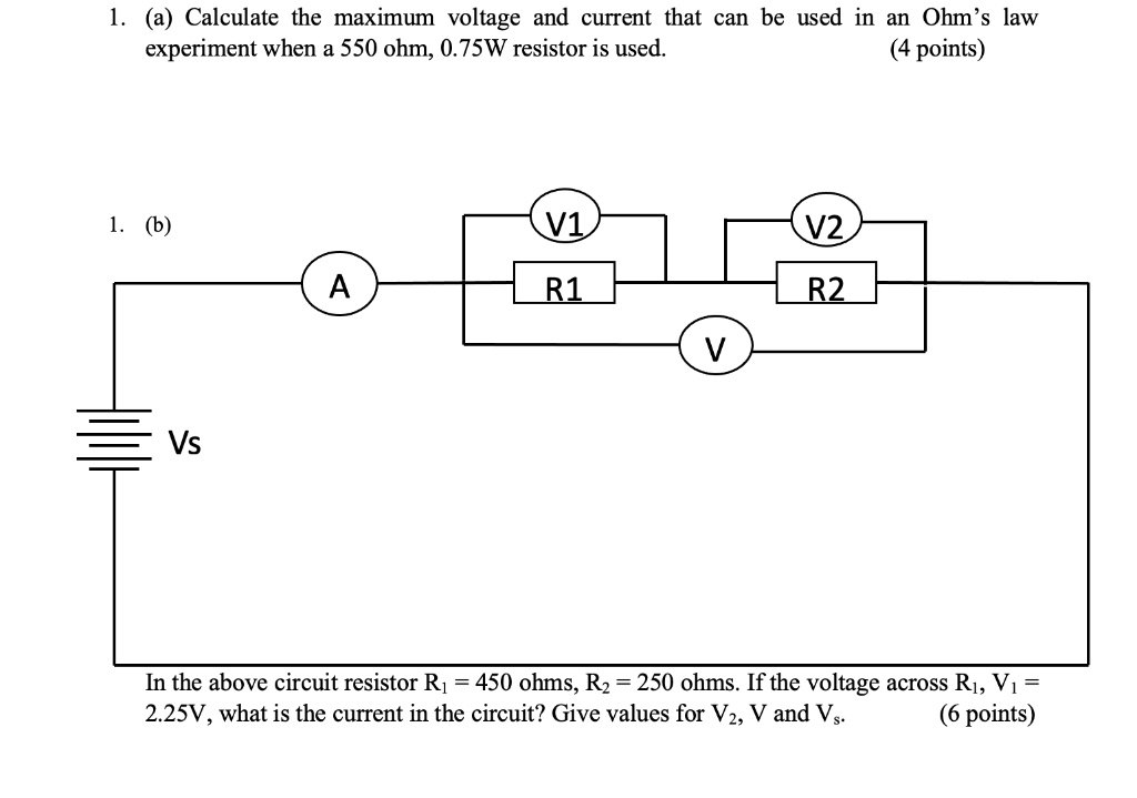 SOLVED: (a) Calculate the maximum voltage and current that can be used in an Ohm's law ...