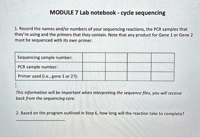 SOLVED: Texts: MODULE 7 Lab Notebook - Cycle Sequencing 1. Record the ...