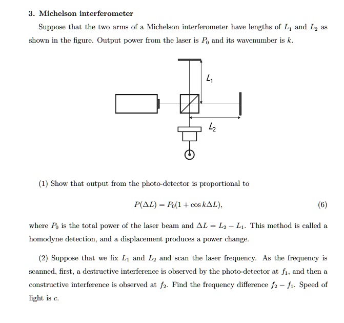 3. Michelson interferometer Suppose that the two arms of a Michelson ...