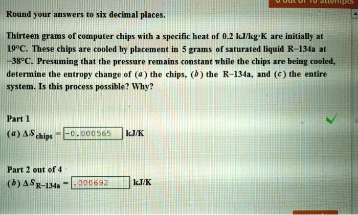 SOLVED: Round your answers to six decimal places. Thirteen grams of ...