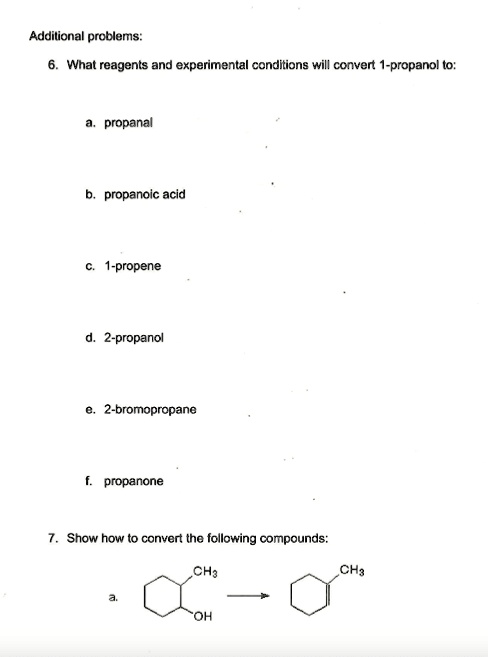 Additional problems: What reagents and experimental conditions will ...