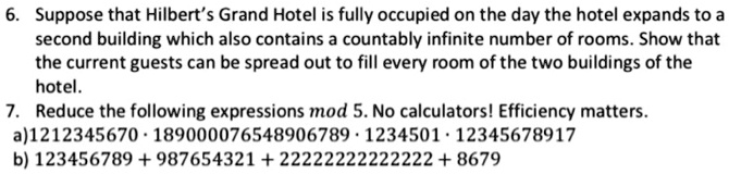 suppose that hilbert grand hotel is fully occupied on the day the hotel ...