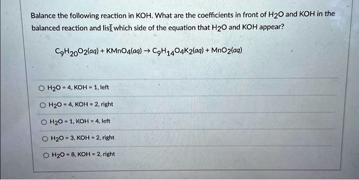 SOLVED: Balance the following reaction in KOH. What are the ...