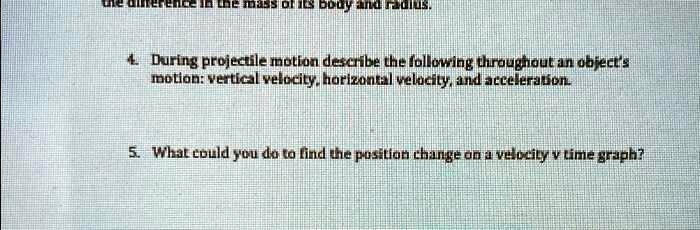 SOLVED: Texts: 17 During projectile motion, describe the following throughout an object's motion ...