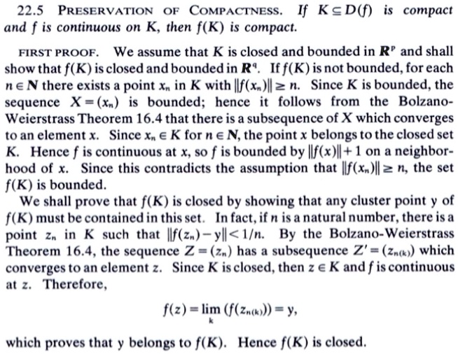SOLVED: 22.5 PRESERVATION OF COMPACTNESS. If K is compact and f is continuous on K, then f(K) is ...
