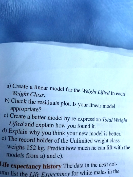 a create a linear model for the weight class weight lifted in each b ...
