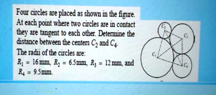 Four circles are placed as shown in the figure. At each point where two circles are in contact ...