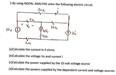 SOLVED: By using NODAL ANALYSIS, solve the following electric circuit. a. Calculate the current ...