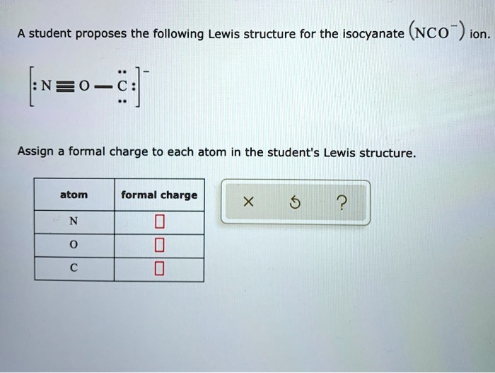 SOLVED: A student proposes the following Lewis structure for the ...
