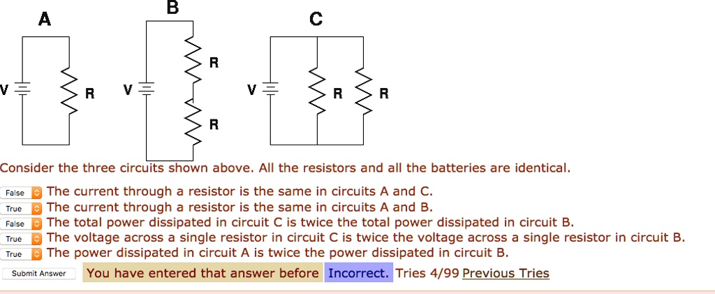 SOLVED: B A 3 Consider the three circuits Shown above. All the resistors and all the batteries ...
