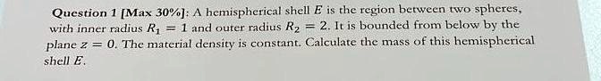 SOLVED: The mass of the hemispherical shell E can be calculated using ...
