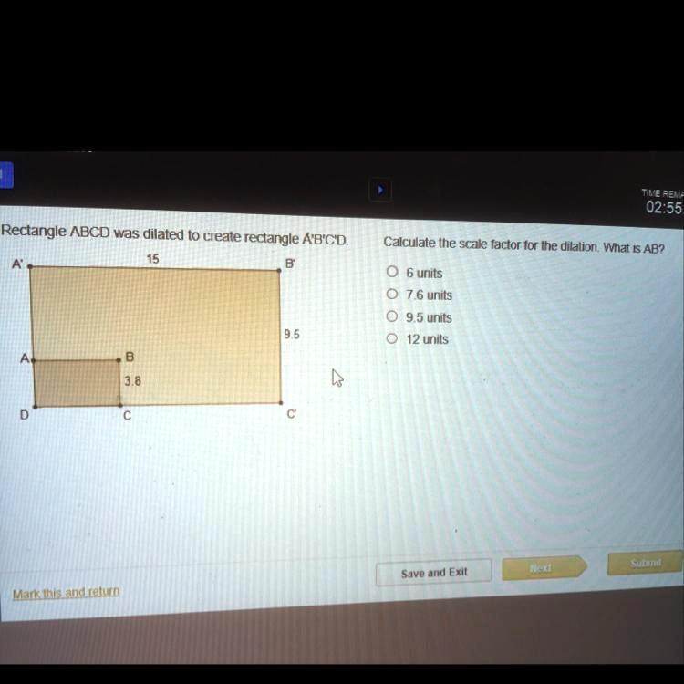 Rectangle ABCD was dilated to create rectangle A'B'C'D. Calculate the scale factor for the ...