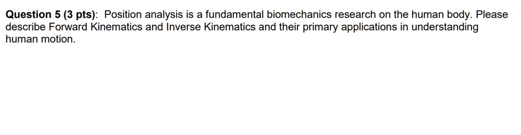 SOLVED: Question 5 (3 pts): Position analysis is a fundamental ...