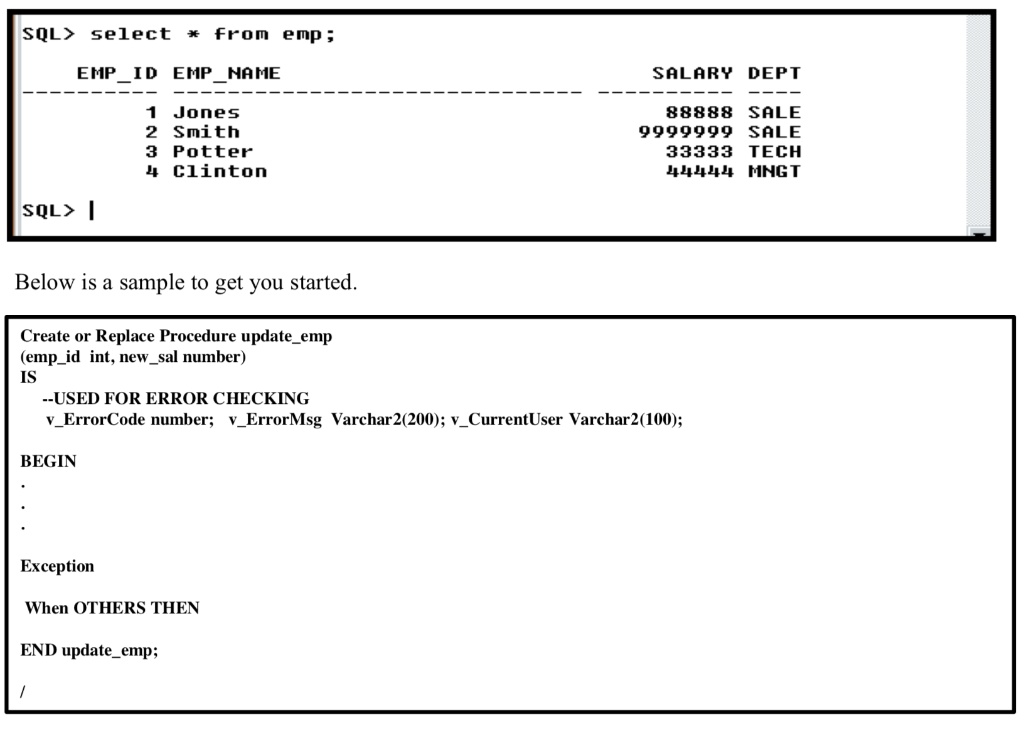 SOLVED: Create a stored procedure using Oracle that will update the salary of an employee in a ...