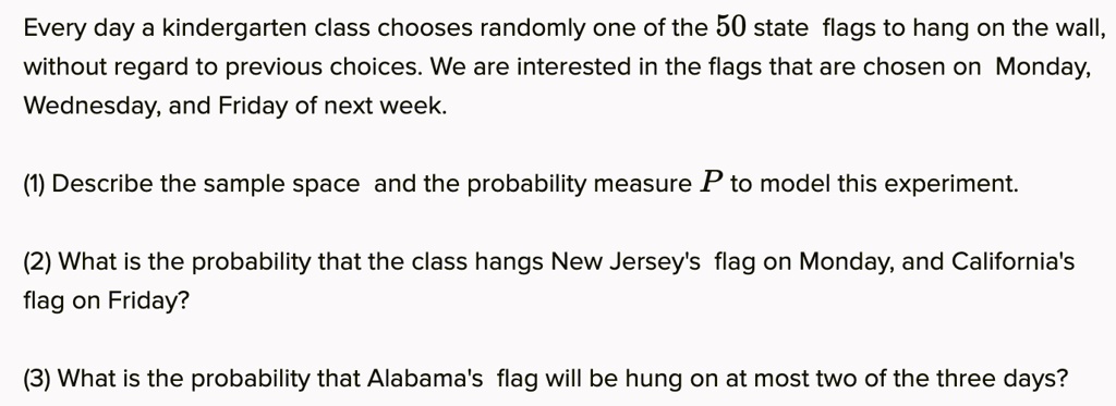 every day a kindergarten class chooses randomly one of the 50 state ...