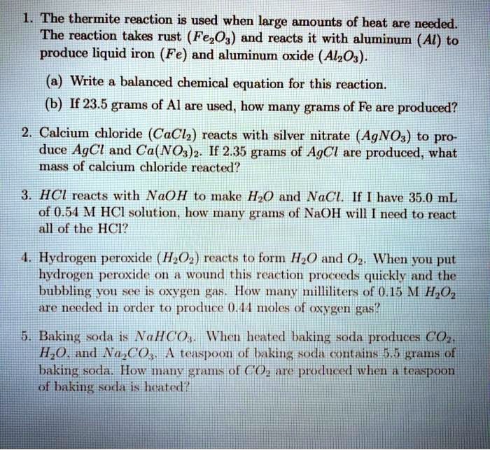 SOLVED: The thermite reaction is used when large amounts of heat are ...