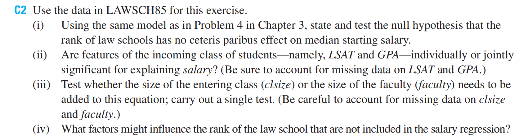 C2 Use the data in LAWSCH85 for this exercise. (i) Using the same model ...
