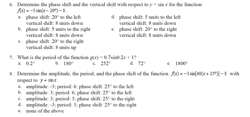 SOLVED: Determine the phase shift and the Vertical shift with respect to y sin 1 for the ...