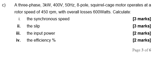 SOLVED: A three-phase, 3 kW, 400 V, 50 Hz, 8-pole, squirrel-cage motor ...