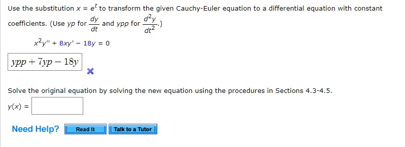 SOLVED:Use the substitution x = et to transform the given Cauchy-Euler equation to differential ...