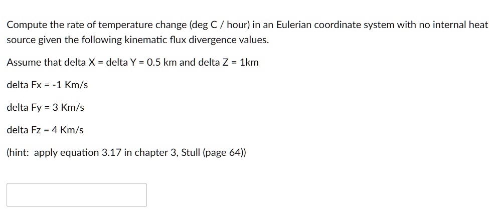 SOLVED: Compute the rate of temperature change (Â°C/hour) in an ...