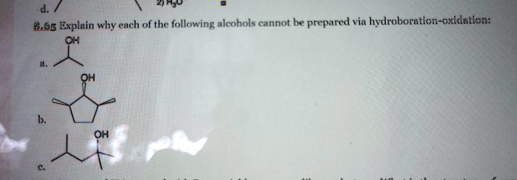 SOLVED: .5 Explain why each of the following alcohols cannot be ...