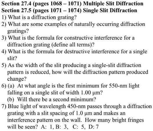 SOLVED: Section 27.4 (pages 1068 1071) Multiple Slit Diffraction ...