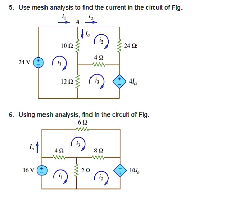 SOLVED: 5. Use mesh analysis to find the current in the circuit of Fig ...