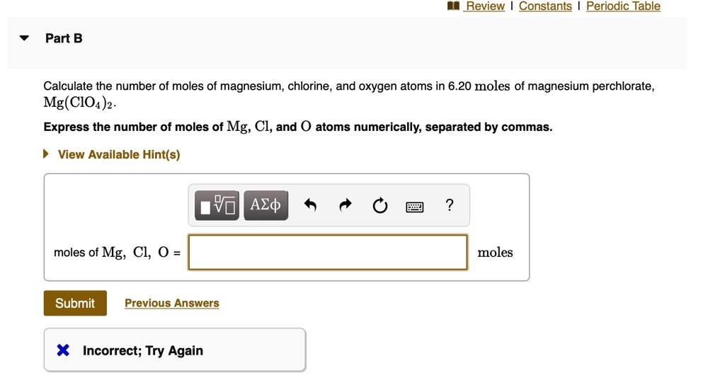 SOLVED: Review I Constants I Periodic Table Part B Calculate the number of moles of magnesium ...