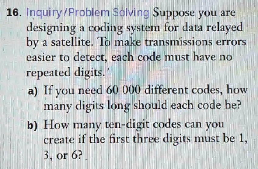 Solved 16 Inquiryproblem Solving Suppose You Are Designing A Coding System For Data Relayed 9246