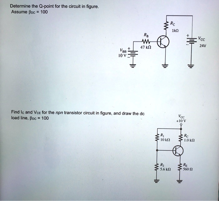 SOLVED: Determine the Q-point for the circuit in figure. Assume Dc=100. Rc = 1kÎ© RB = 47kÎ© Vec ...