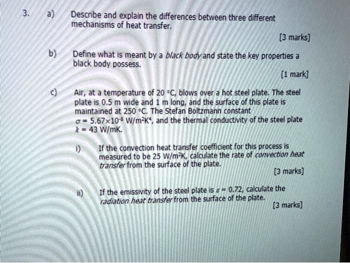 describe ad explain the differences between three different mechanisms of heat transfer 3 marks ...
