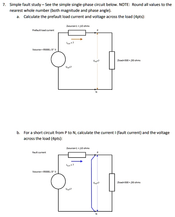 SOLVED: 7. Simple fault study - See the simple single-phase circuit below. NOTE: Round all ...