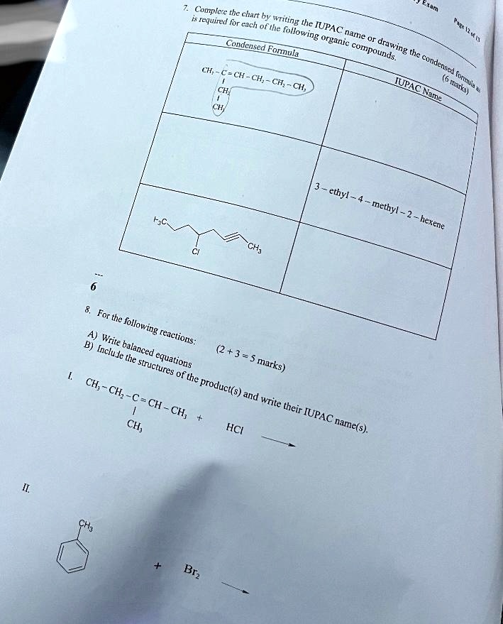 Exam Page 12 of 13 7. Complete the chart by writing the IUPAC name or drawing the condensed ...