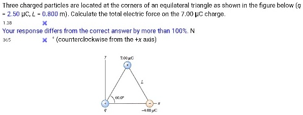 SOLVED: Three charged particles are located at the corners of an equilateral triangle as shown ...