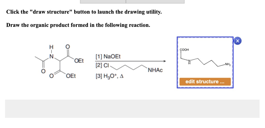SOLVED: Click the "draw structure" button to launch the drawing utility ...