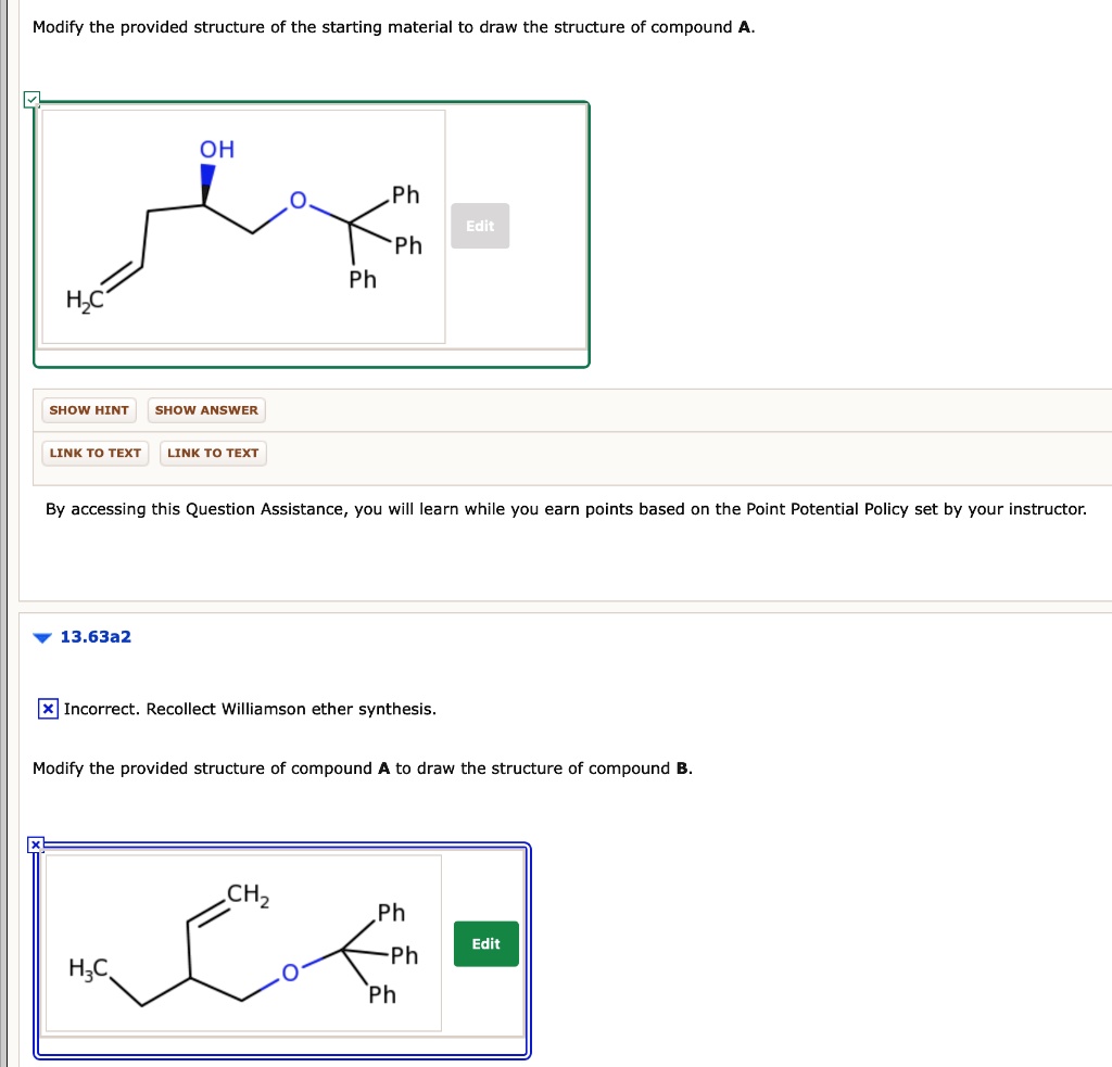 SOLVED: Modify the provided structure of the starting material to draw ... SOLVED: Modify the provided structure of the starting material to draw ...