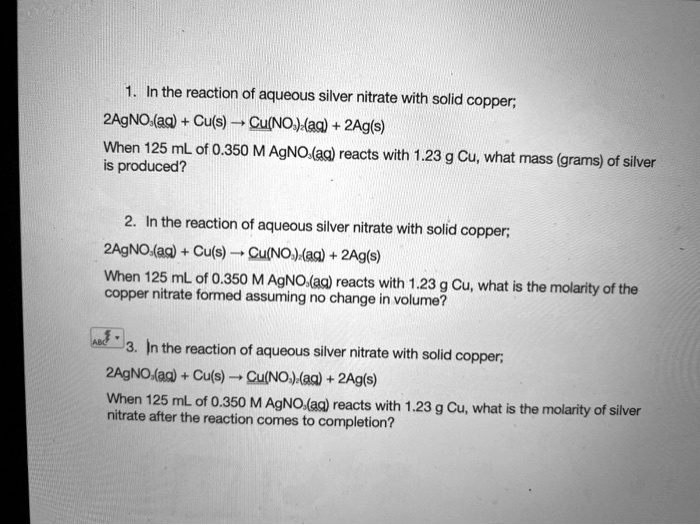 SOLVED: In the reaction of aqueous silver nitrate with solid copper ...