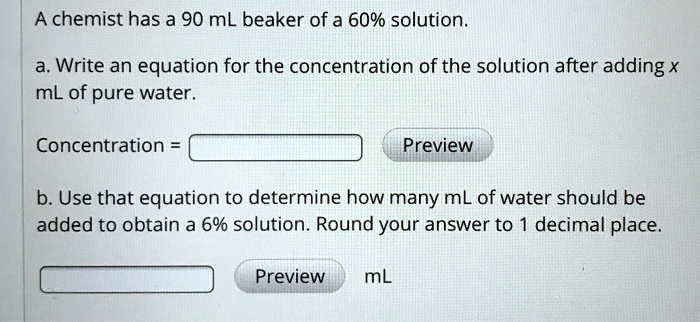 a chemist has a 90 ml beaker of a 60 solution a write an equation for ...
