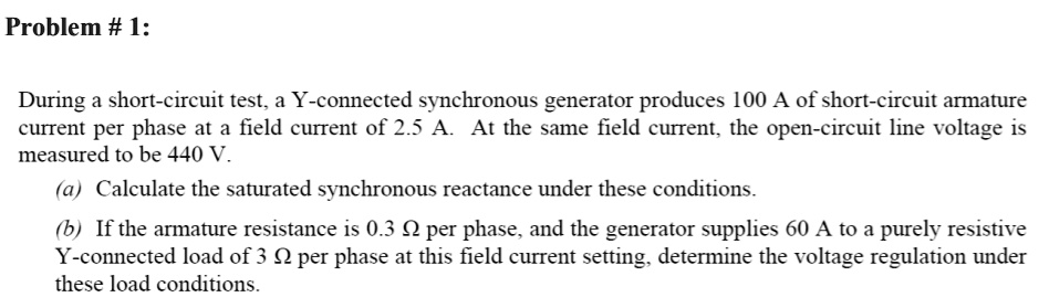 SOLVED: Problem #1: During a short-circuit test, a Y-connected ...