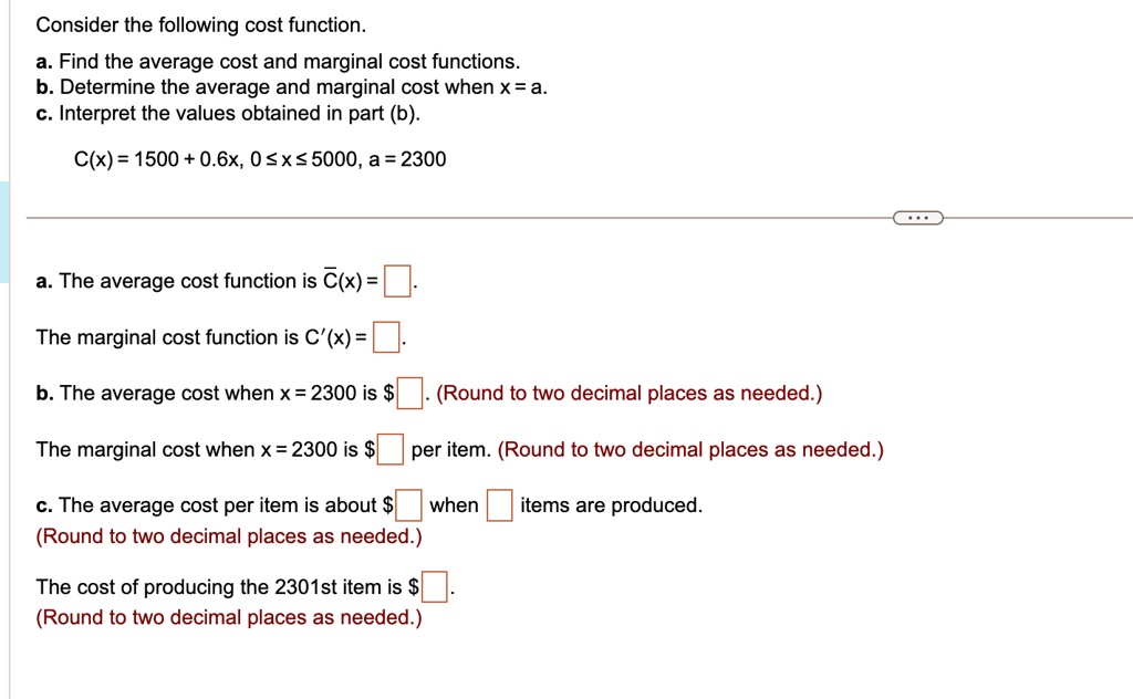 SOLVED: Consider the following cost function a.Find the average cost ...