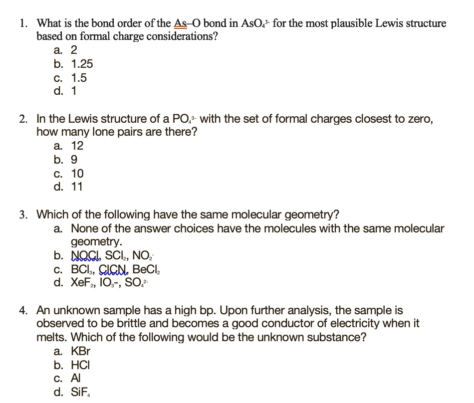 SOLVED: What is the bond order of the As-O bond in AsO for the most plausible Lewis structure ...