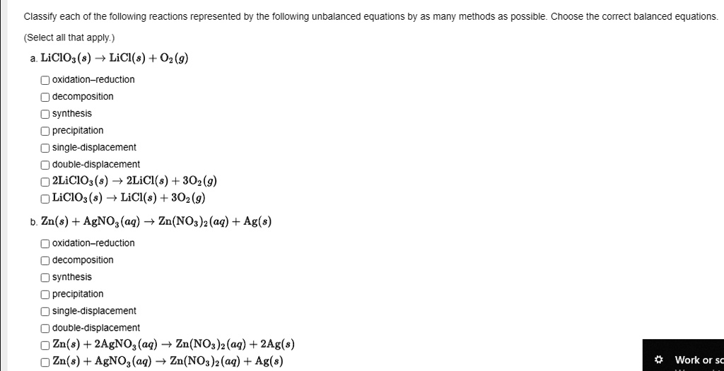 SOLVED: Classify each of the following reactions represented by the following unbalanced ...